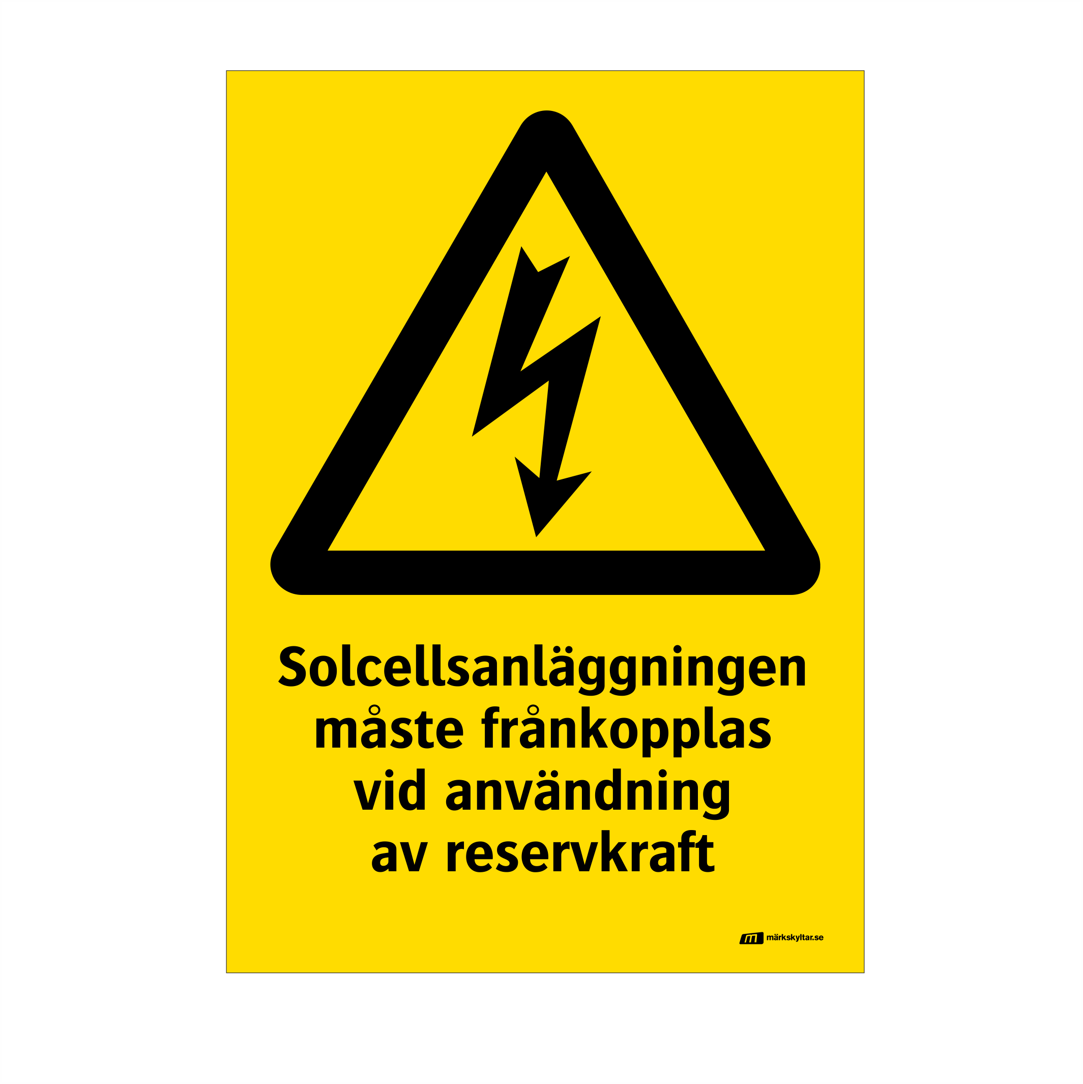 Solcellsanläggningen måste frånkopplas arbetsmiljöskylt | Mapec